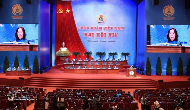 Grand opening of 14th Vietnam Trade Union Congress for 2026–2031 term